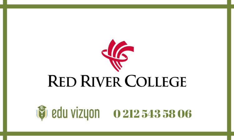 Red River College | Kanada Devlet Kolejleri | Red River Kolej | Edu Vizyon